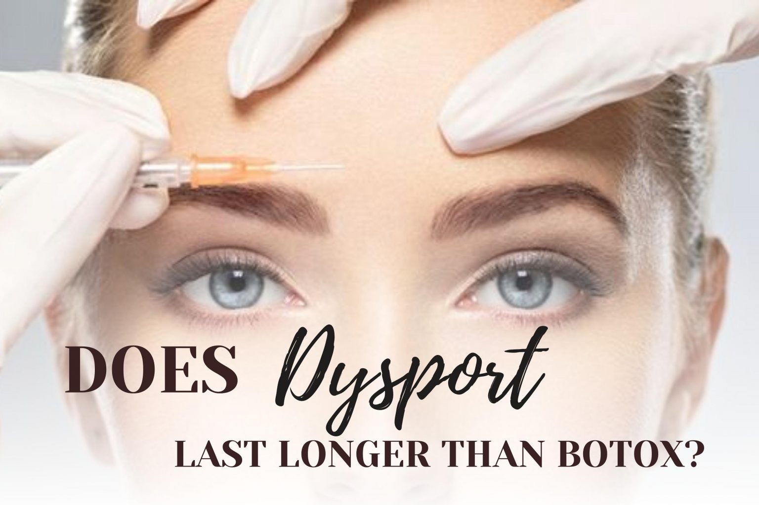 Does Dysport Last Longer Than Botox - Fitness Beauty Art