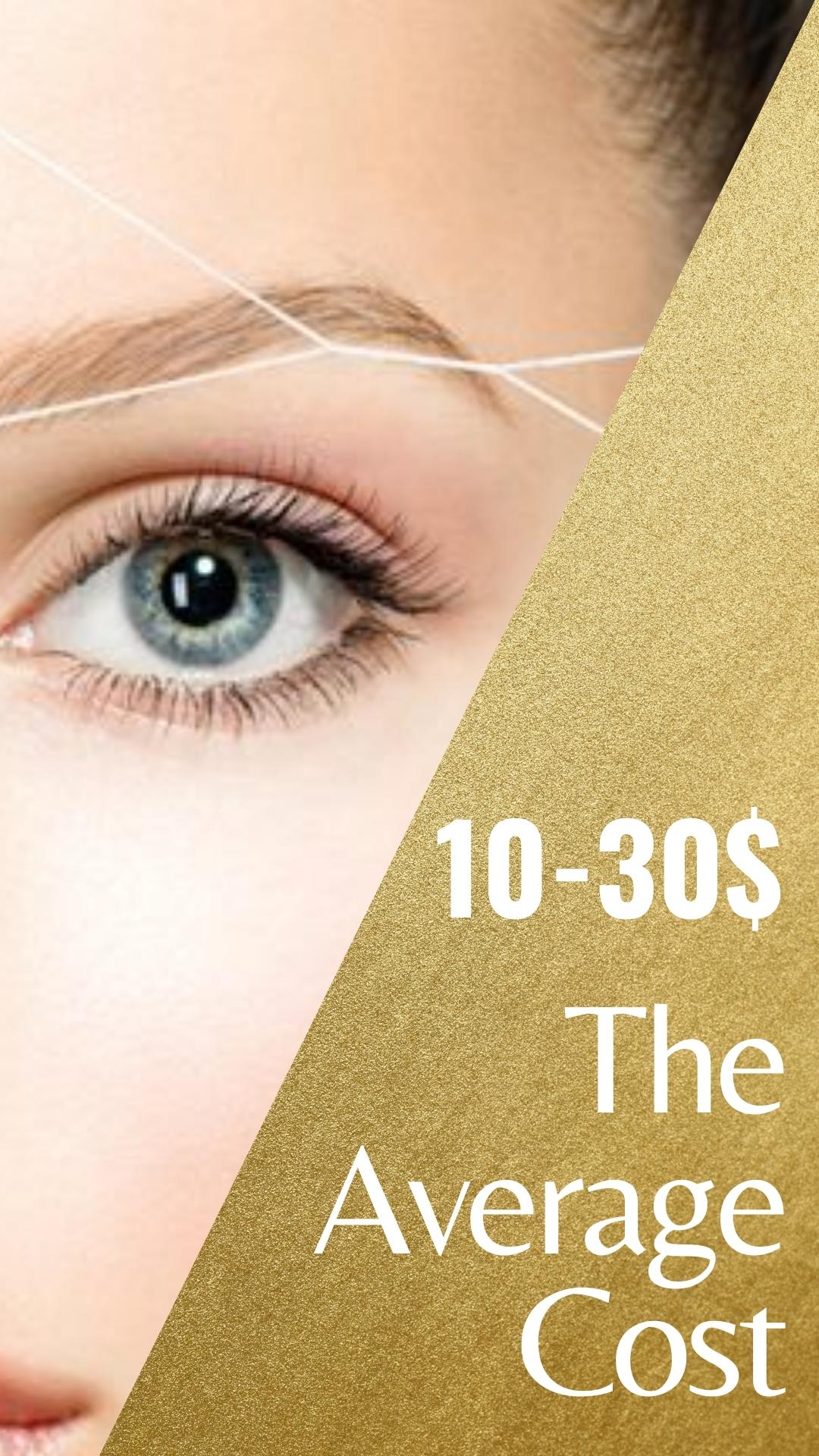 How Much Eyebrows Threading Cost - Fitness Beauty Art